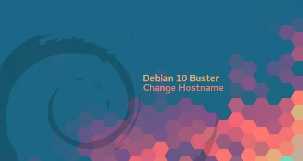 如何在Debian 10设置主机名 | myfreax 如何在Debian 10设置主机名 | myfreax