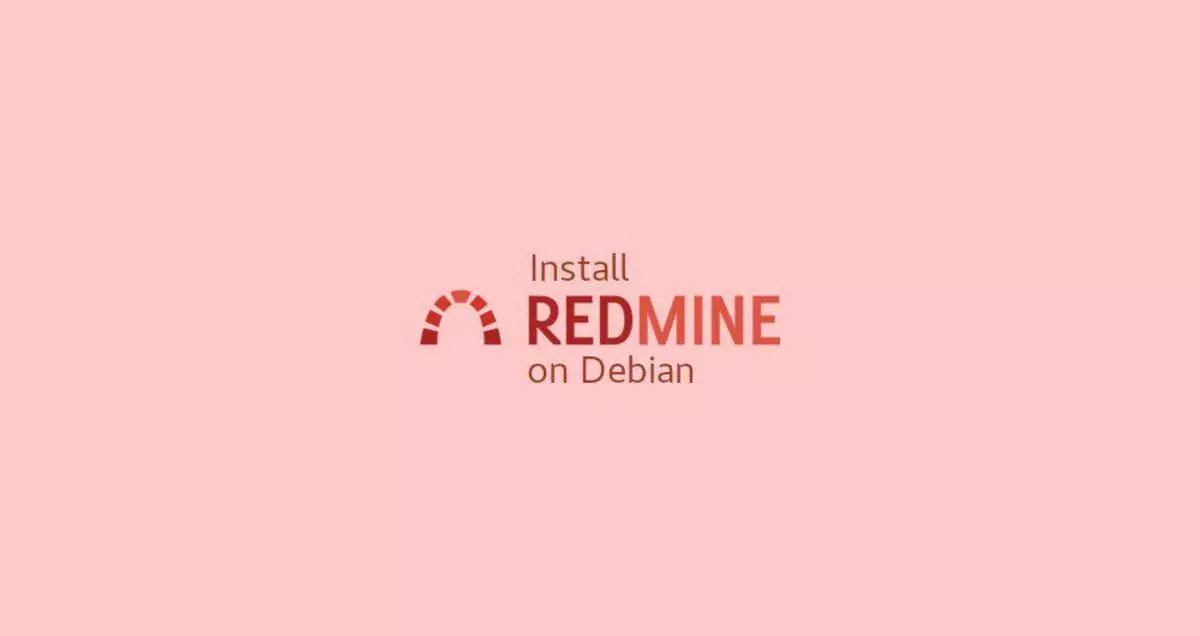 如何在Debian 9上安装和配置Redmine | myfreax