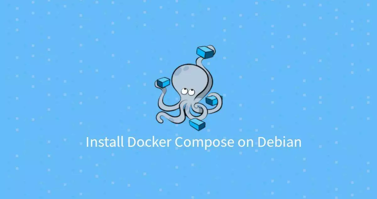 如何在debian 10安装docker Compose与教程 Myfreax
