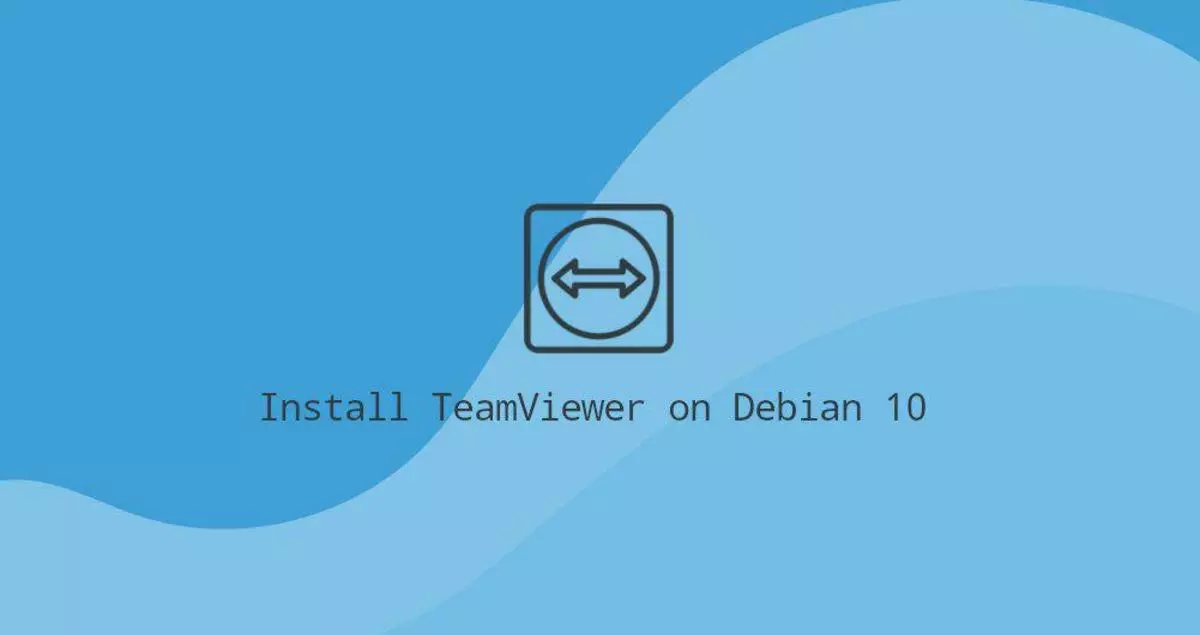 如何在Debian 10安装TeamViewer | myfreax